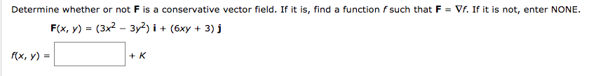 Solved Determine whether or not F is a conservative vector | Chegg.com