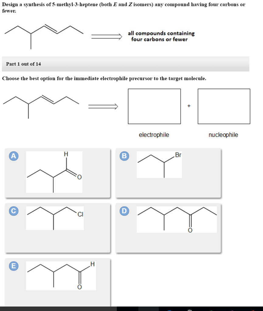 Solved Design a synthesis of 5-methyl-3-heptene (both E and | Chegg.com