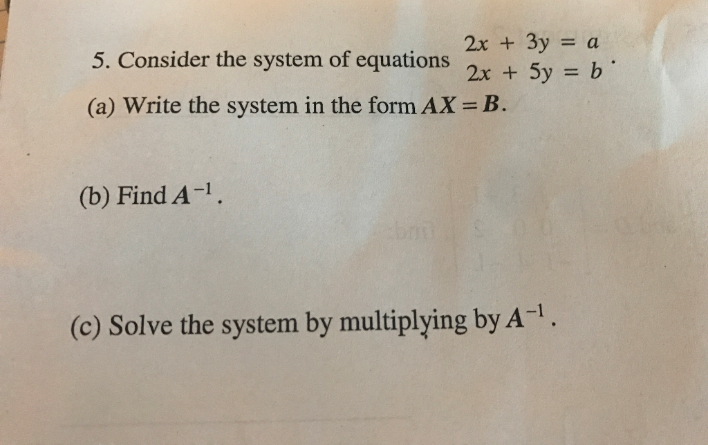 Solved Consider the system of equations 2x + 3y = a 2x + | Chegg.com