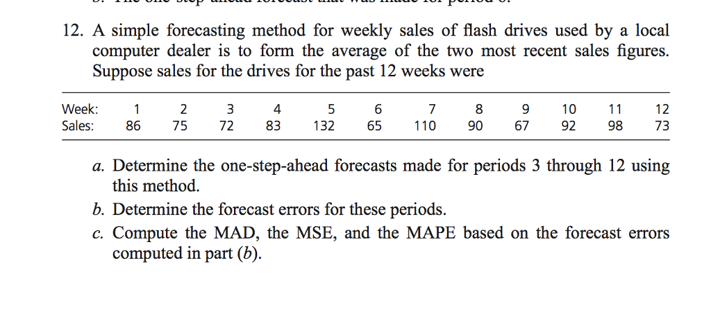 Solved A simple forecasting method for weekly sales of flash | Chegg.com