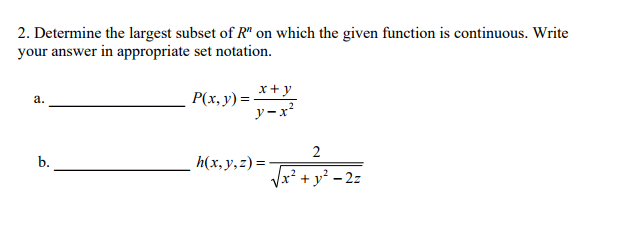 Solved 2. Determine the largest subset of R" on which the | Chegg.com