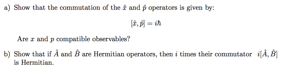 Solved Show that the commutation of the x and p operators is | Chegg.com