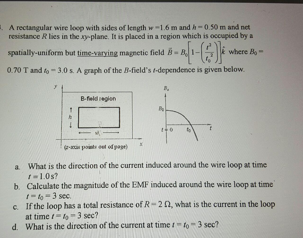 Solved A rectangular wire loop with sides of length w =1.6 m | Chegg.com