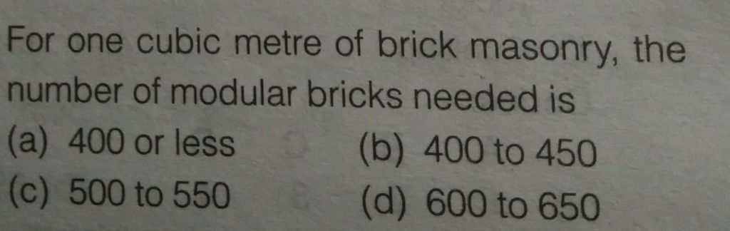 Solved For one cubic metre of brick masonry, the number of | Chegg.com