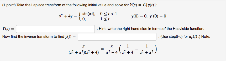Solved (1 point) Take the Laplace transform of the following | Chegg.com
