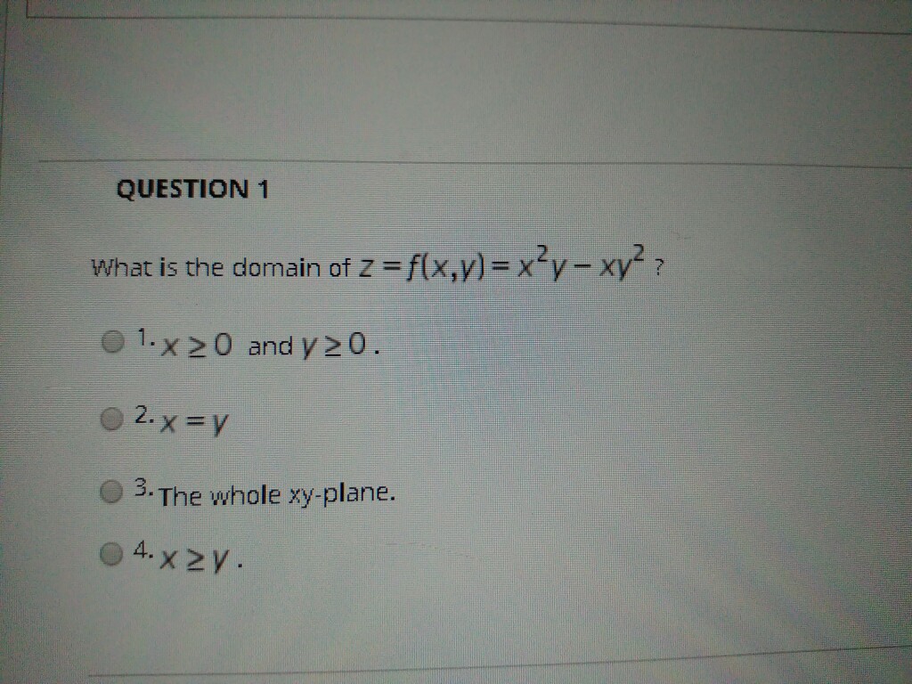Solved QUESTION 1 What is the domain of Z-f(x,y]-X (y-xy": | Chegg.com