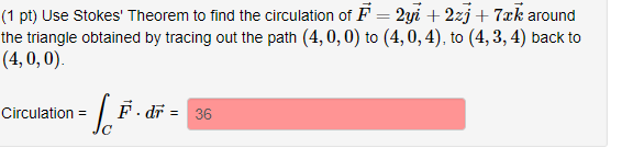 Solved (1 pt) Use Stokes' Theorem to find the circulation of | Chegg.com