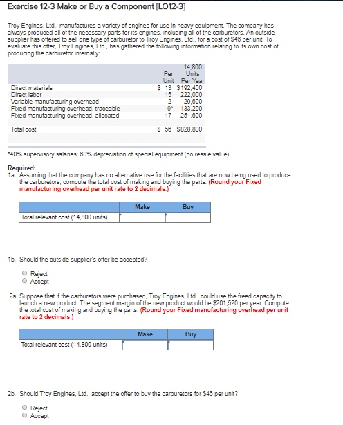 Solved Exercise 12-3 Make or Buy a Component [LO12-3] Troy | Chegg.com