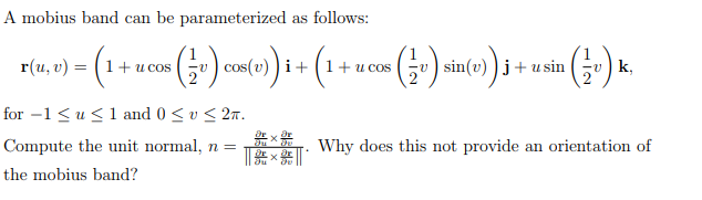 Solved A mobius band can be parameterized as follows: for-1 | Chegg.com