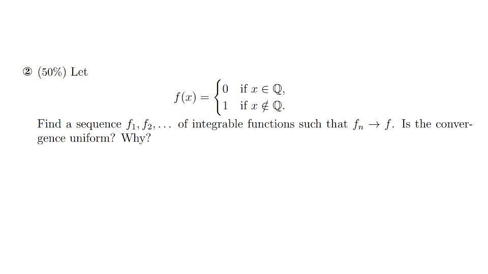 Solved ① (50%) Let fl,f2 be a sequence of bounded functions | Chegg.com