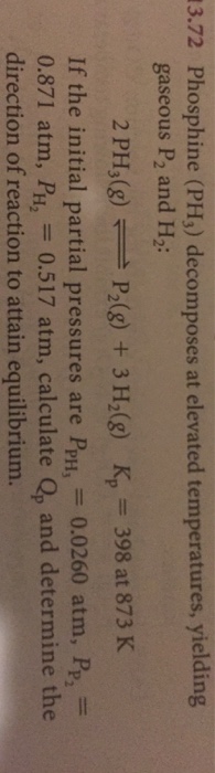 Solved Phosphine (PH_3) decomposes at elevated temperatures, | Chegg.com