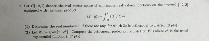 Solved Let C[-2, 2] denote the real vector space of | Chegg.com