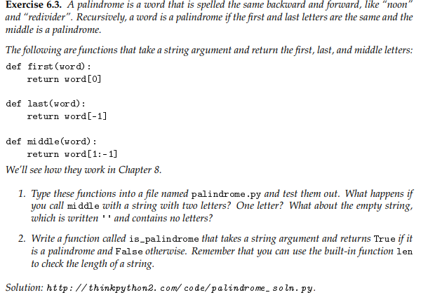 Solved Exercise 6.3. A palindrome is a word that is spelled | Chegg.com
