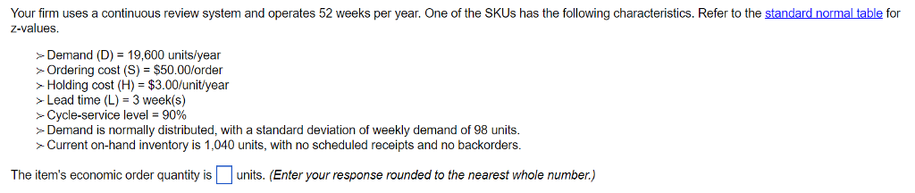 Solved Your firm uses a continuous review system and | Chegg.com