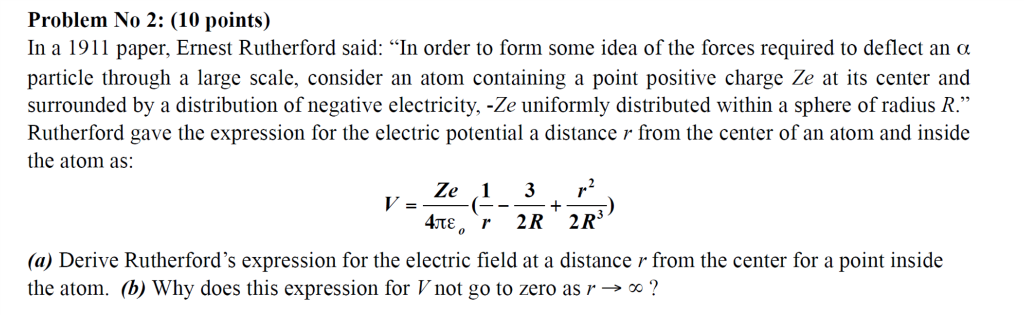 Solved In a 1911 paper, Ernest Rutherford said: "In order to | Chegg.com