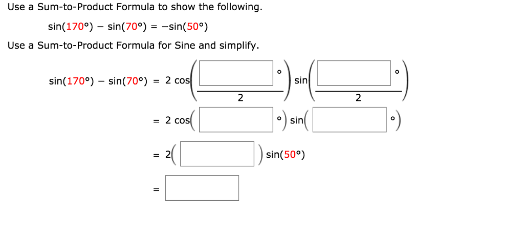 Solved Use a Sum-to-Product Formula to show the following. | Chegg.com