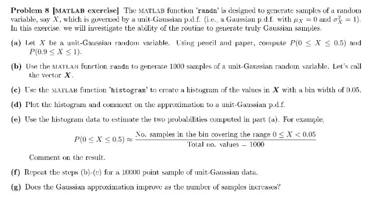 Solved The Matlab Function Randn Is Designed To Generate 