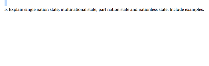 Solved 5. Explain single nation state, multinational state, | Chegg.com