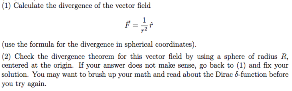 Solved (1) Calculate the divergence of the vector field 2 | Chegg.com