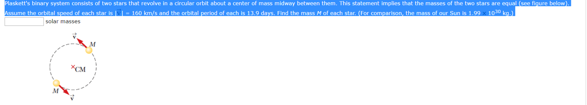 Solved Plaskett's binary system consists of two stars that | Chegg.com