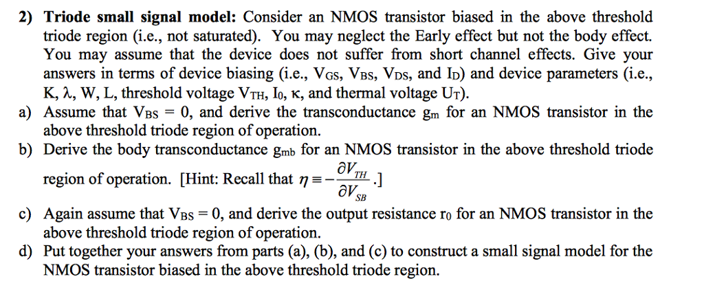Solved 2) Triode small signal model: Consider an NMOS | Chegg.com