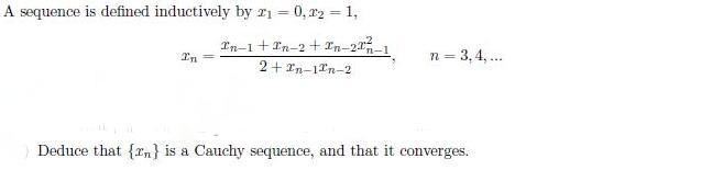 Solved A sequence is defined inductively by x1 = 0, x2 = 1, | Chegg.com