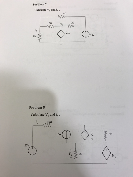 Solved Problem 7 Calculate Vo and io 80 60 2io 15V 90 | Chegg.com Solved Problem 7 Calculate Vo and io 80 60 2io 15V 90 | Chegg.com