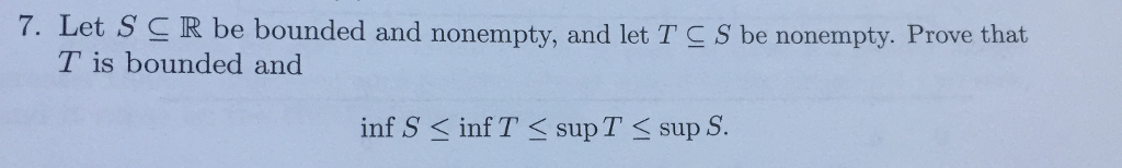 Solved Let S R be bounded and nonempty, and let T S be | Chegg.com