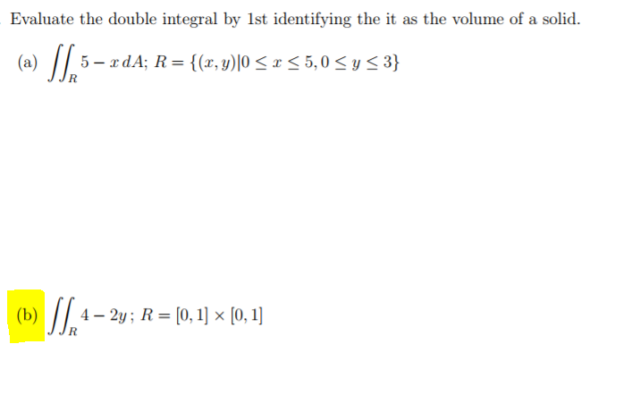 Solved Evaluate the double integral by lst identifying the | Chegg.com