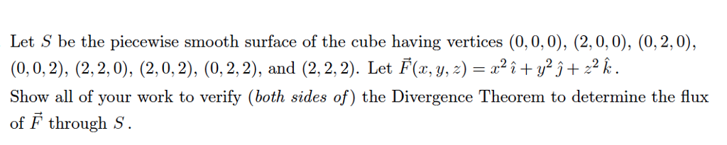 Solved Let S be the piecewise smooth surface of the cube | Chegg.com