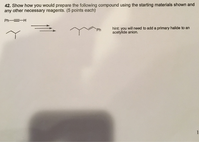 Solved Show how you would prepare the following compound | Chegg.com