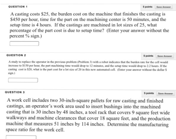 Solved A casting costs $25, the burden cost on the machine | Chegg.com
