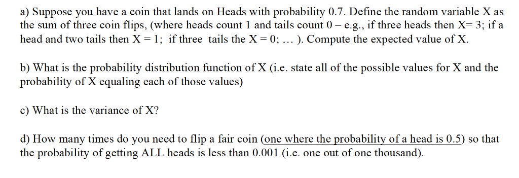 Solved Suppose you have a coin that lands on Heads with | Chegg.com