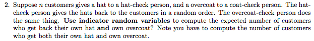 Solved 2. Suppose n customers gives a hat to a hat-check | Chegg.com