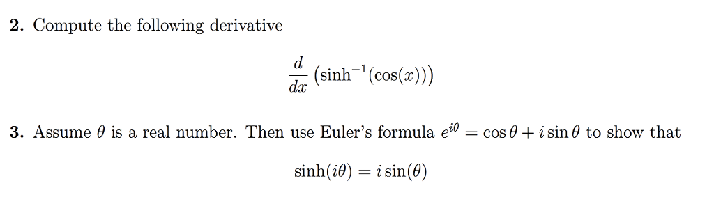 Solved 2. Compute the following derivative dr (sinh '(cos( | Chegg.com