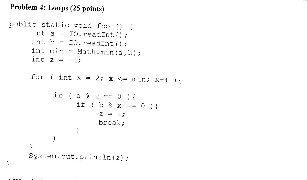 Solved Problem 4: Loops (25 points) public static void foo | Chegg.com