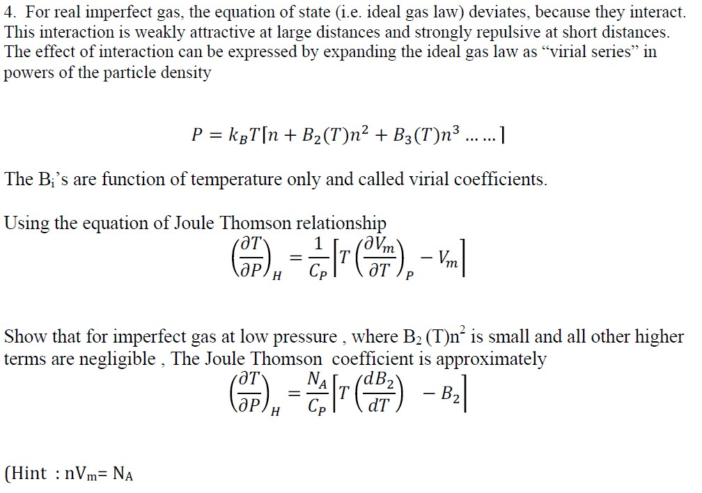 For real imperfect gas, the equation of state (i.e. | Chegg.com