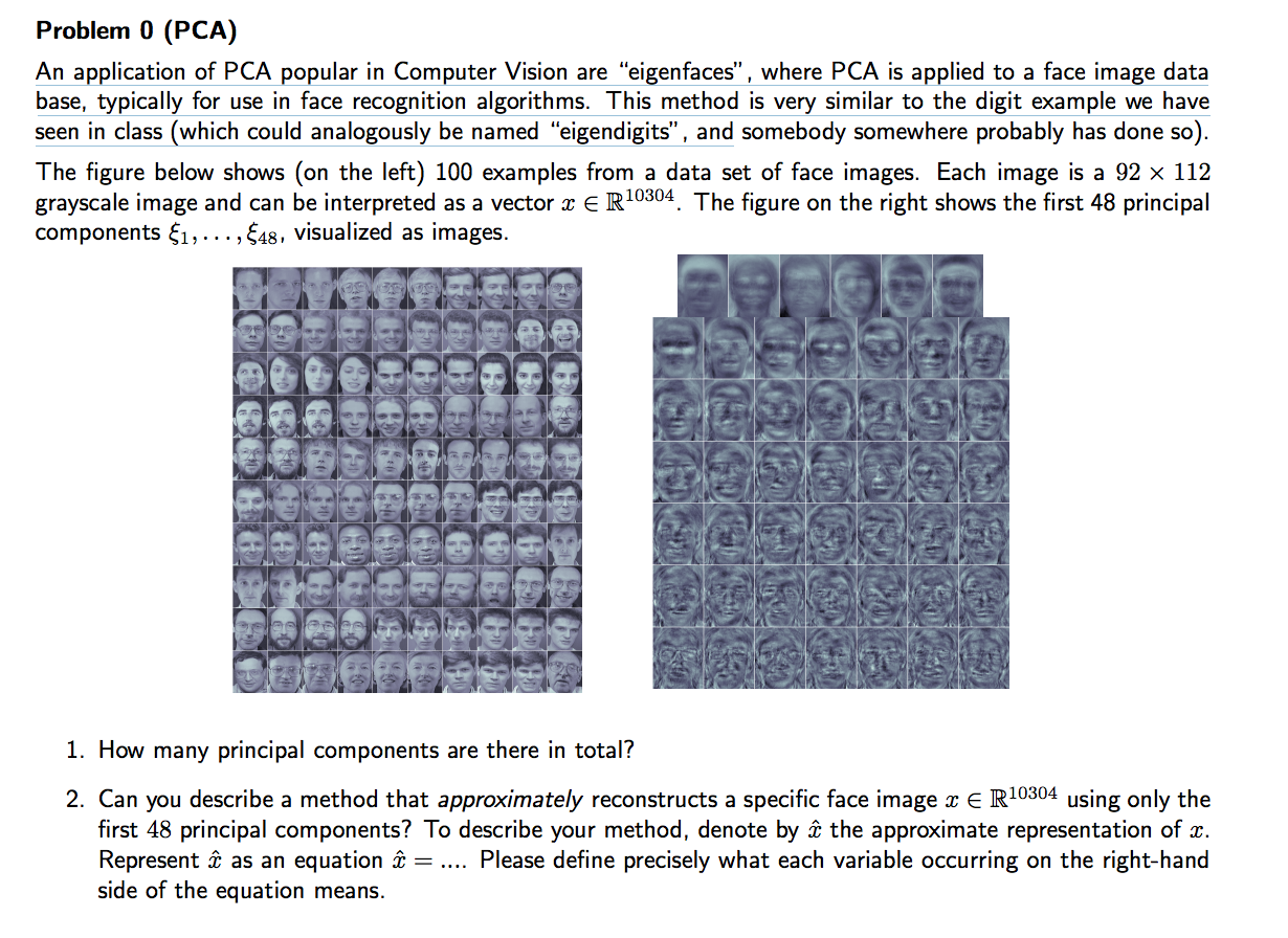 An application of PCA popular in Computer Vision are | Chegg.com
