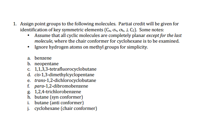 Solved 1. Assign point groups to the following molecules. | Chegg.com