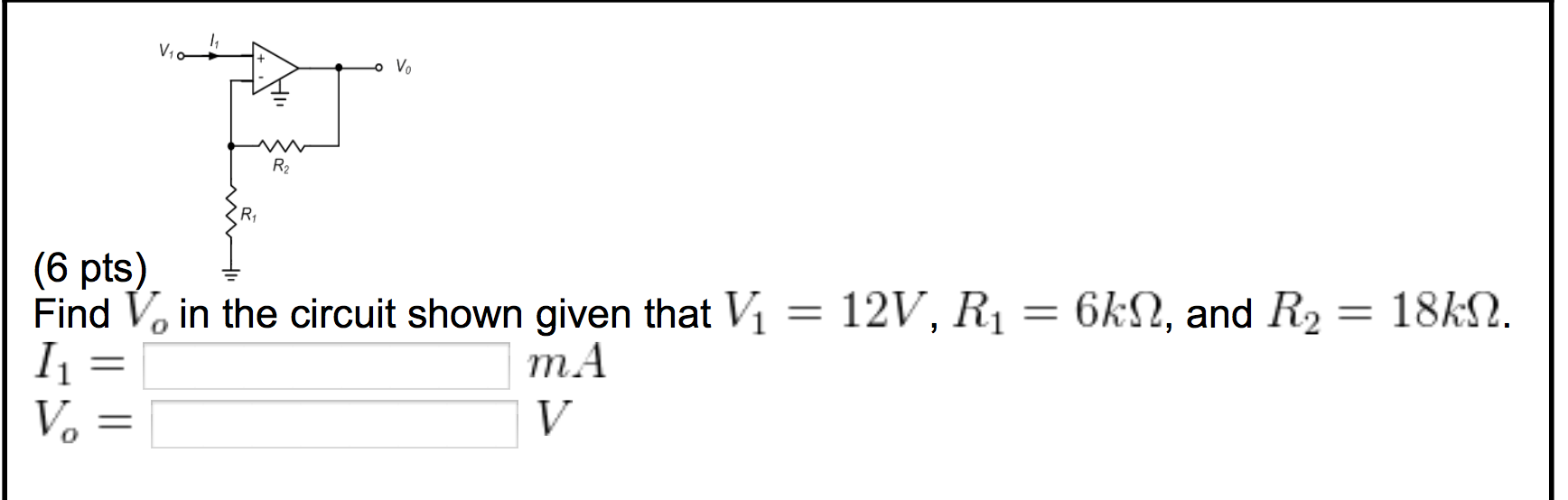 Solved Find V0 in the circuit shown given that V1 = 12V, R1 | Chegg.com