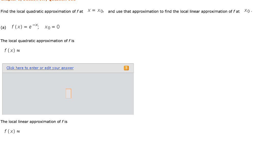 Solved Find The Local Quadratic Approximation Of F At X