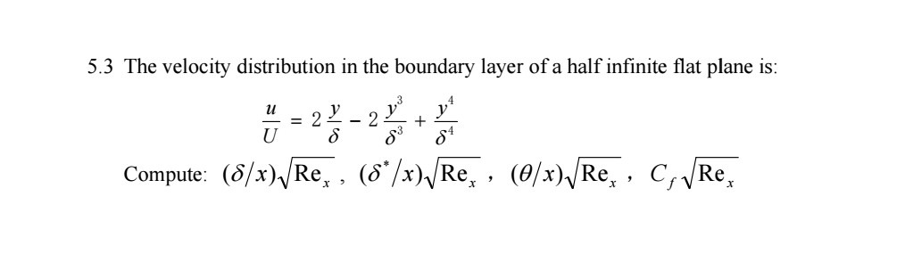 Solved 5.3 The velocity distribution in the boundary layer | Chegg.com