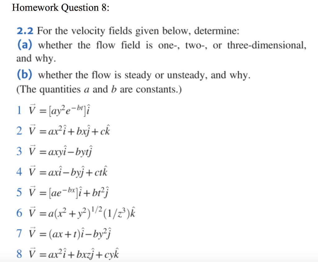 Solved For the velocity fields given below, determine: (a) | Chegg.com