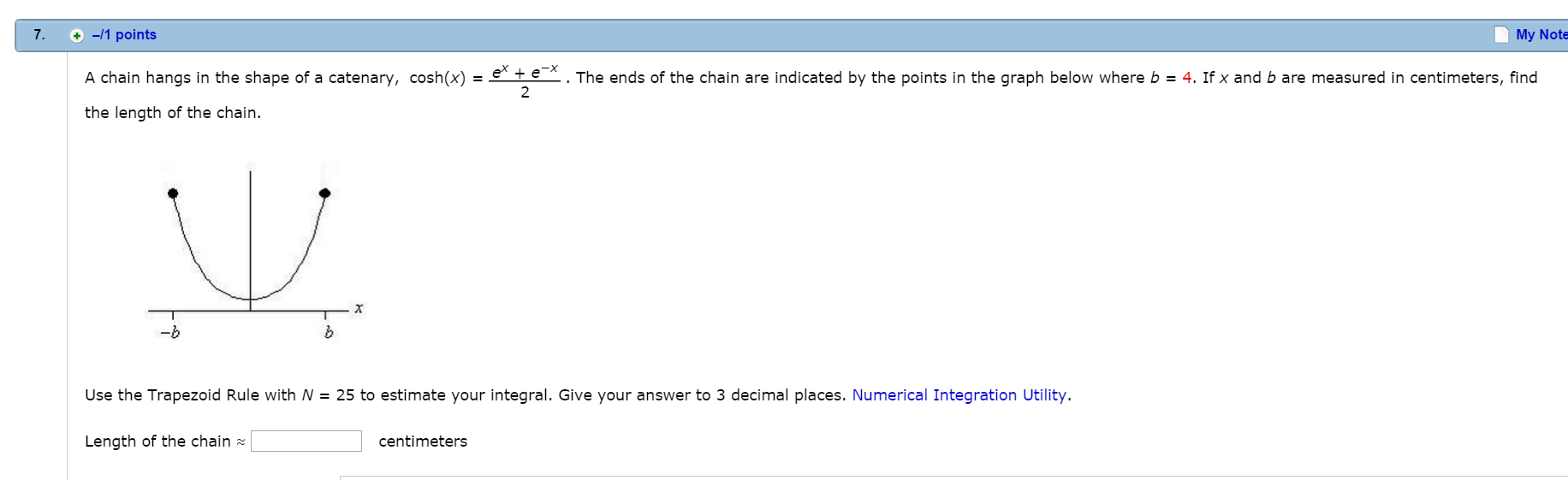 Solved A chain hangs in the shape of a catenary, cosh(x) = | Chegg.com