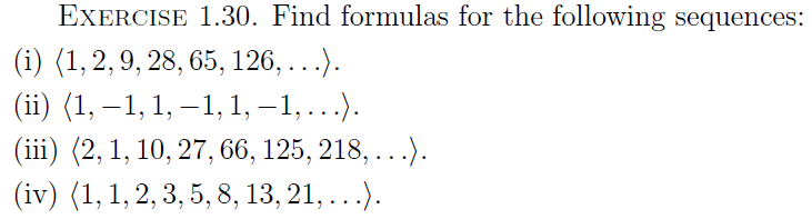 Solved Find formulas for the following sequences: (i) (1, | Chegg.com