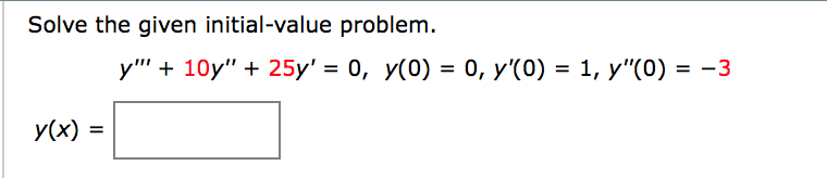 Solved Solve the given initial-value problem y'', + 10y', + | Chegg.com