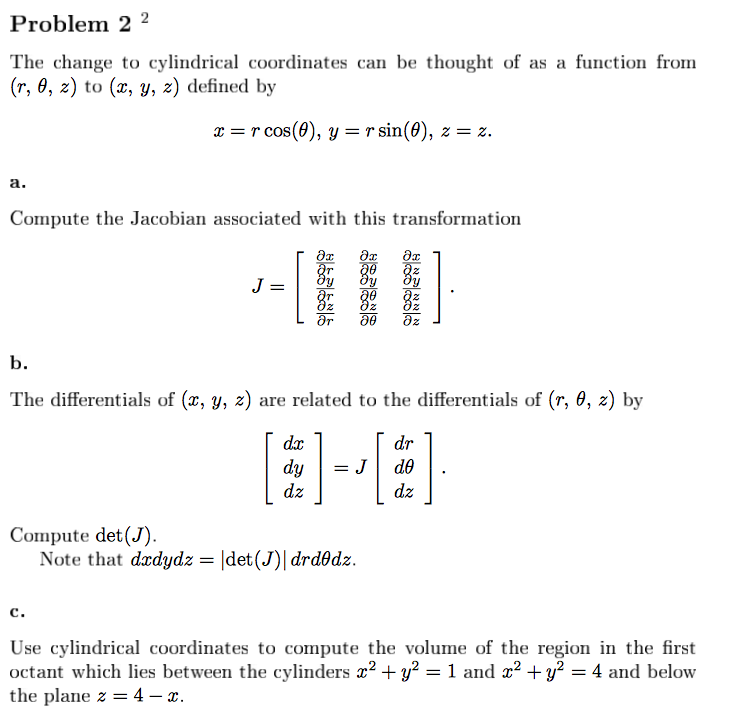 Solved Problem 2 The change to cylindrical coordinates can | Chegg.com