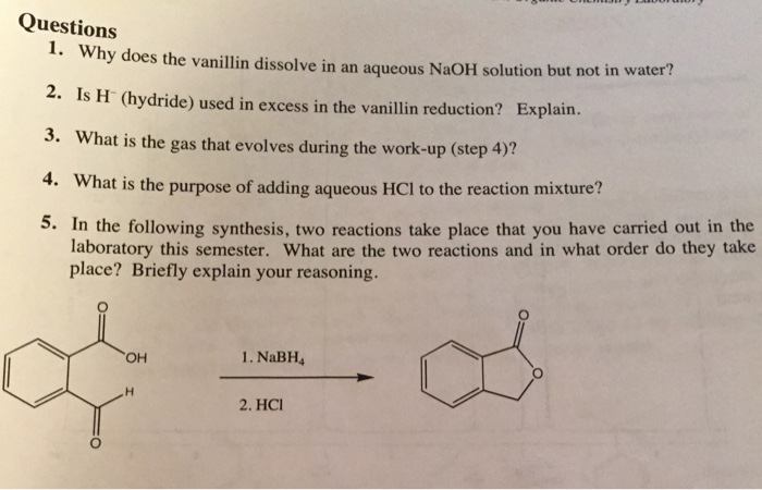 Solved Why does the vanillin dissolve in an aqueous NaOH | Chegg.com