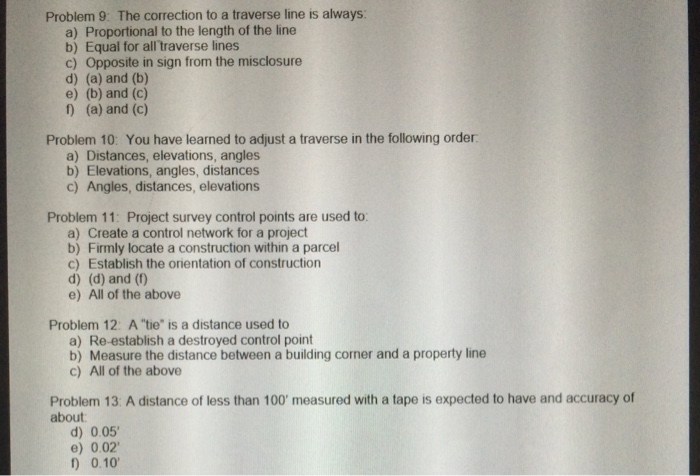 Solved The correction to a traverse line is always: | Chegg.com