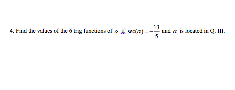 Solved Find the values of the 6 trig functions of alpha if | Chegg.com